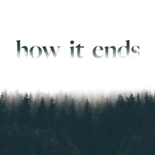 How it Ends | The Podcast Directory Wiki | Fandom