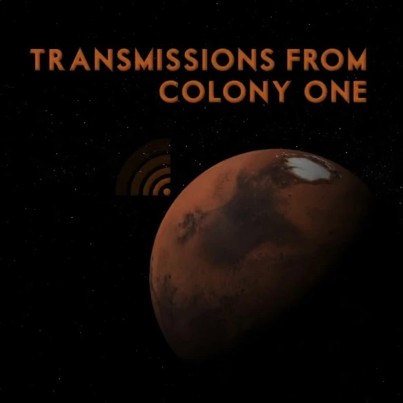 Transmissions From Colony One | The Podcast Directory Wiki | Fandom