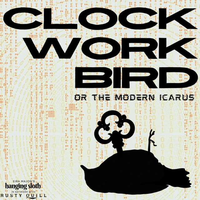 Clockwork Bird | The Podcast Directory Wiki | Fandom