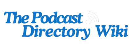 The Podcast Directory Wiki | Fandom