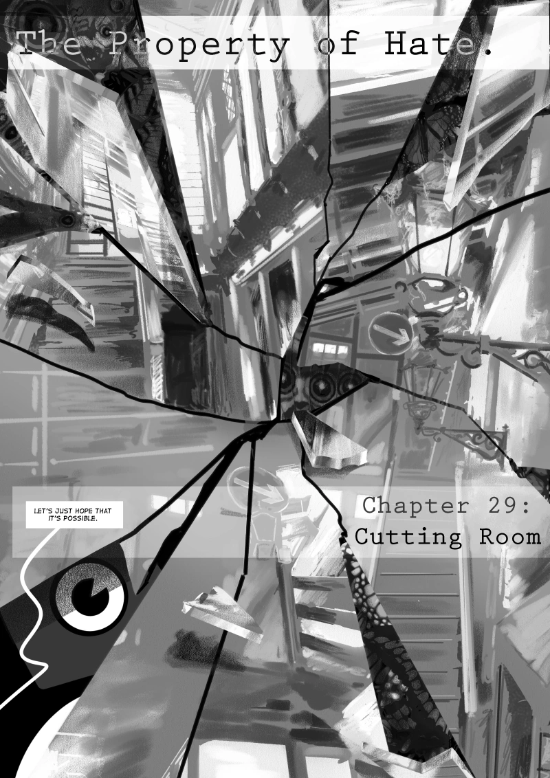 Chapter 29: Cutting Room | The Property of Hate Wiki | Fandom