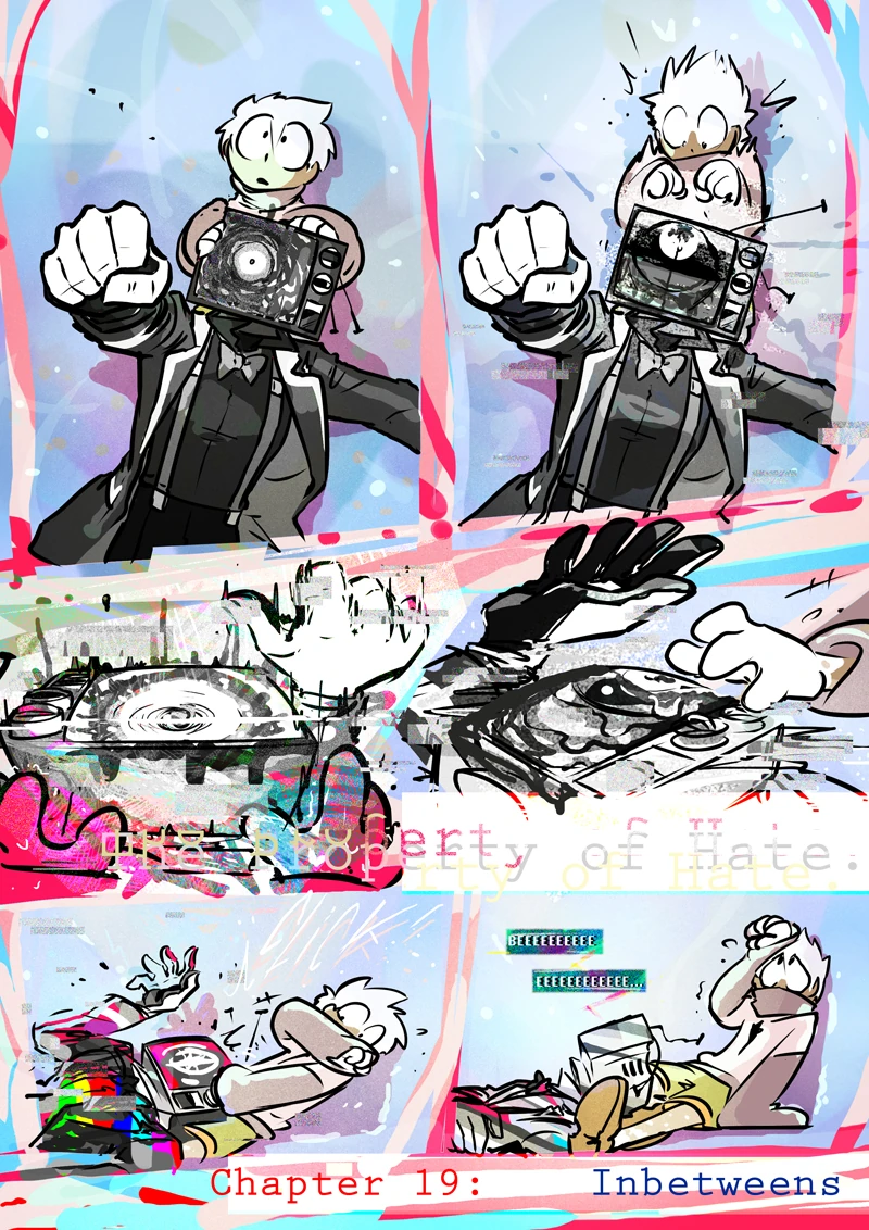 Chapter 19: Inbetweens | The Property of Hate Wiki | Fandom