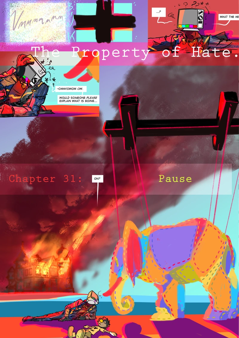 Chapter 31: Pause | The Property of Hate Wiki | Fandom