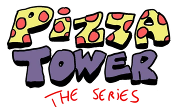 Pizza Tower: The Series | The Pizza Tower Fanon Wiki | Fandom