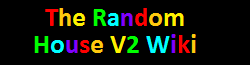 The Random House V2 Wiki | Fandom
