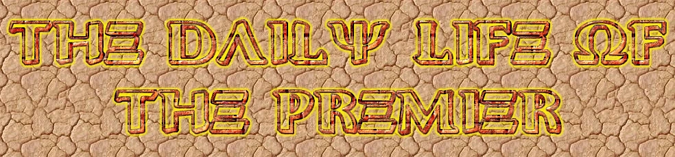 The Daily Life of A Premier | The Recon Empire Wiki | Fandom