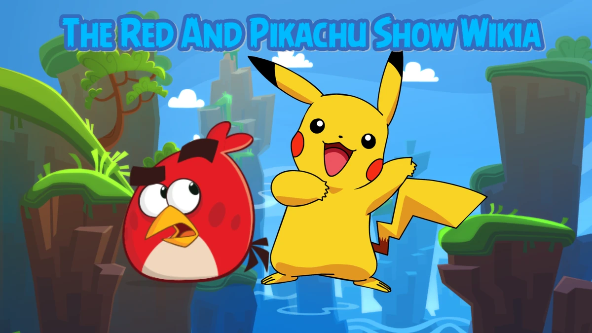Welcome To The Red And Pikachu Show | The Red And Pikachu Show Wiki ...