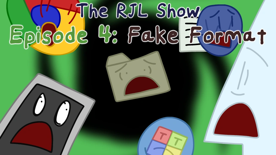 Fake Format | The RJL Show Wiki | Fandom