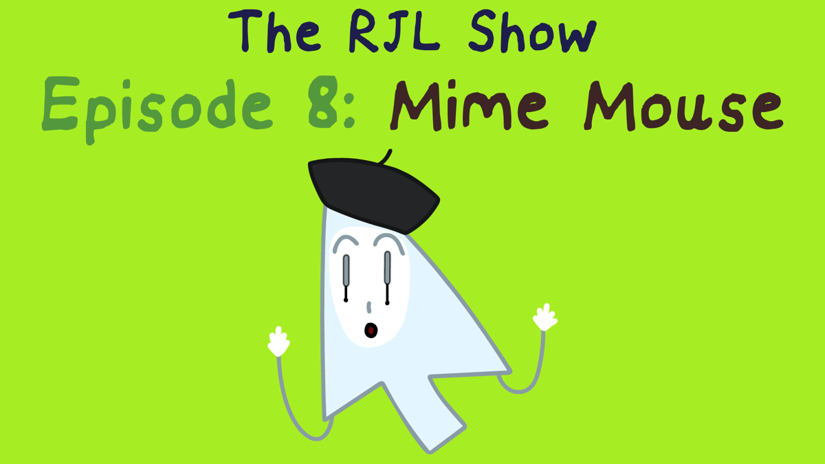 Mime Mouse | The RJL Show Wiki | Fandom