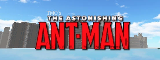 Astonishing Ant-Man | The Roblox Marvel Omniverse Wiki | Fandom