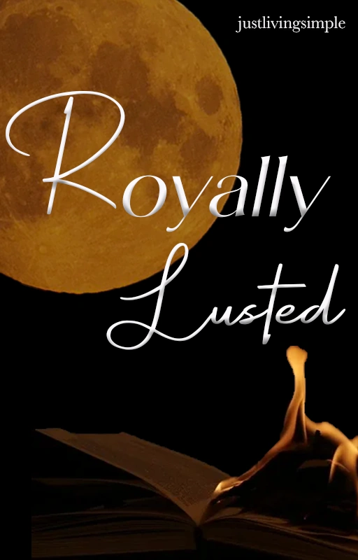 Royally Lusted | The Royal Wars Series Wiki | Fandom