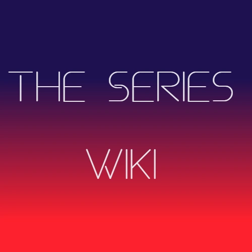 The Series Wiki | Fandom