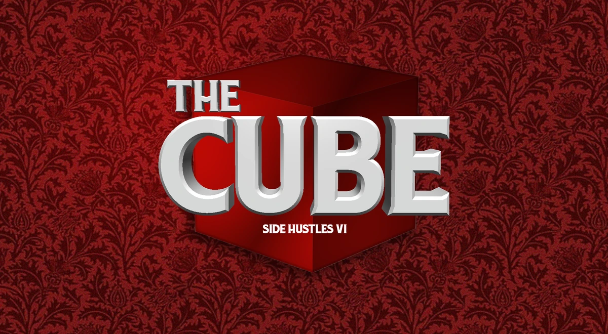 The Cube | The Archived Side Hustles ORG Wiki | Fandom