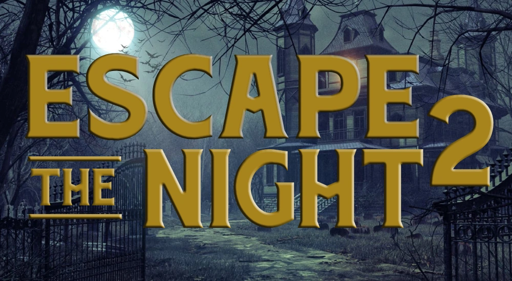 Escape The Night 2 | The Archived Side Hustles ORG Wiki | Fandom