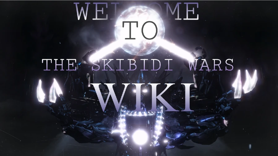 The Skibidi Wars Wiki | Fandom