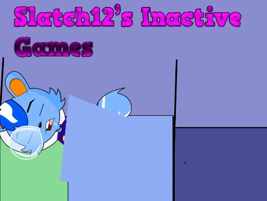 Slatch12's Inactive Games | The Slatch Team Wiki | Fandom