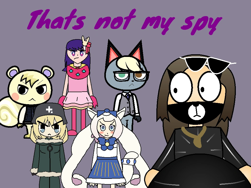 Thats Not My Spy | The Slatch Team Wiki | Fandom