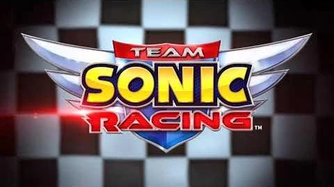 Team Sonic Racing / Videos | The sound resource Wiki | Fandom