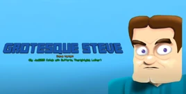Grotesque Steve | The Steve War Wiki | Fandom