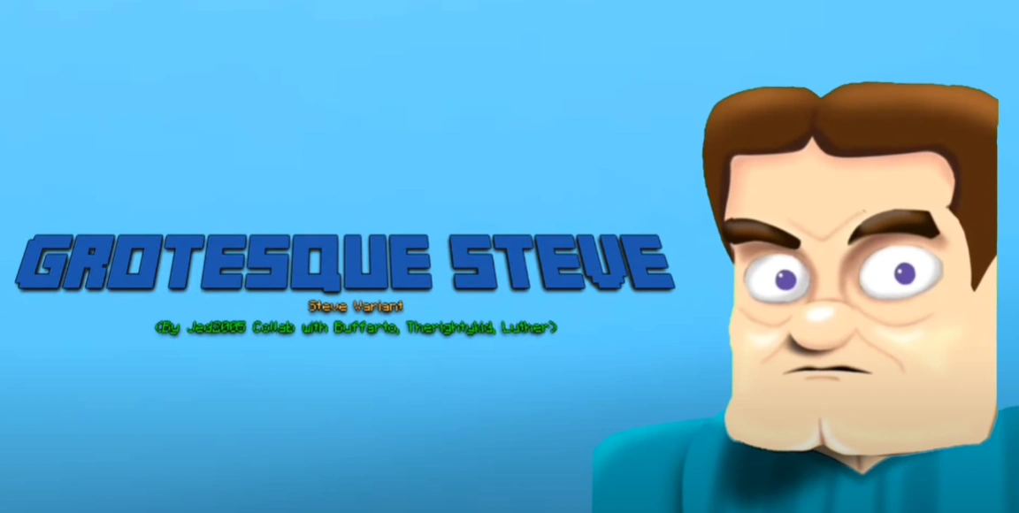 Grotesque Steve | The Steve War Wiki | Fandom