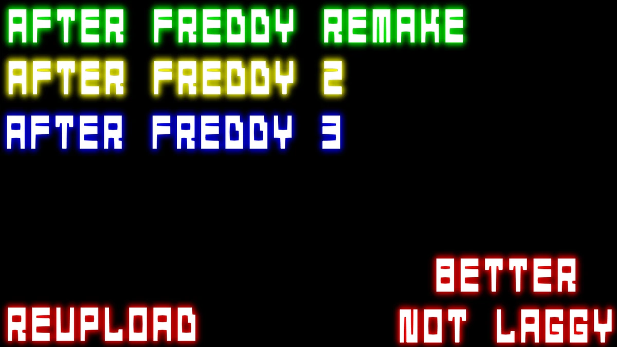 After Freddy 2, 3 and Remake REUPLOAD | The Story of Ripped Wikia | Fandom