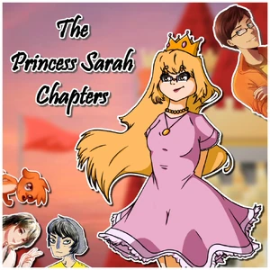 The Princess Sarah Chapters | Story Beats Wiki | Fandom