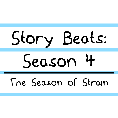 Season 4 | Story Beats Wiki | Fandom