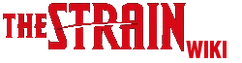 The Strain Wiki | The Wiki Wiki | Fandom