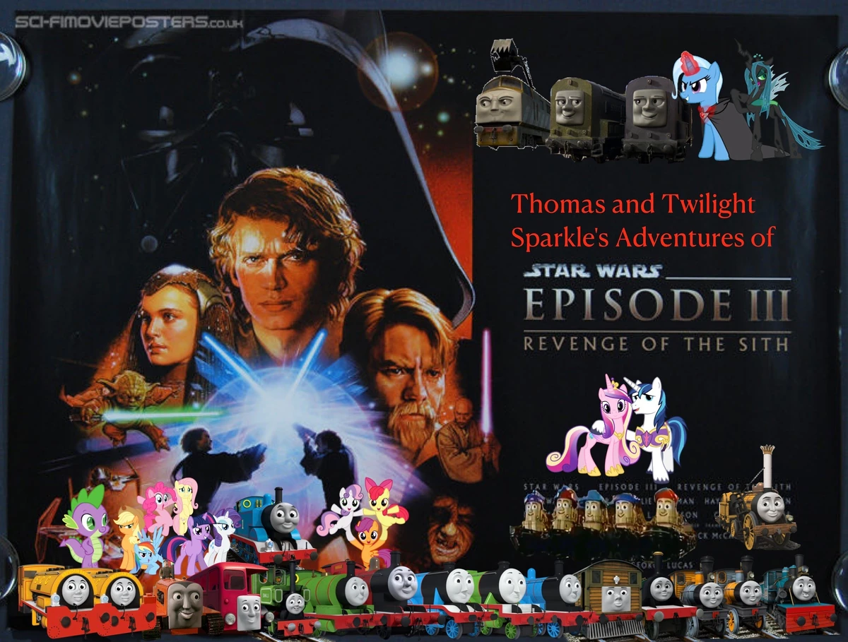 Thomas and Twilight Sparkle's Adventures of Star Wars Episode III: Revenge of the Sith | The ...