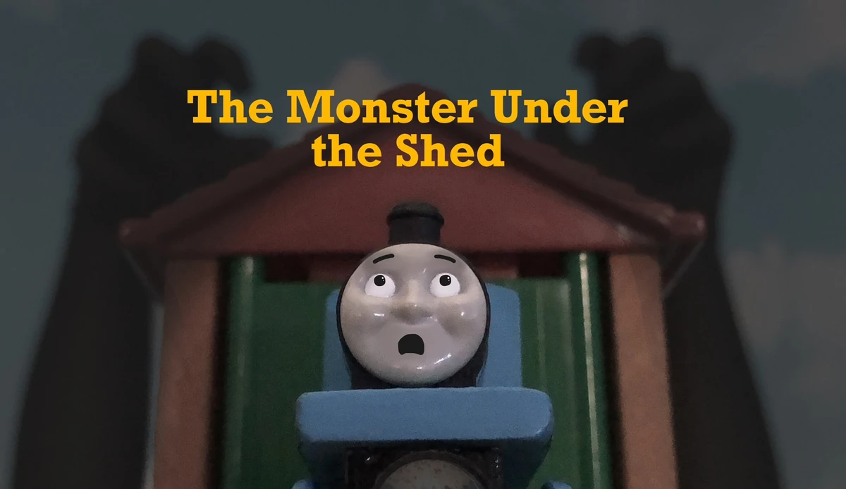 The Monster Under the Shed | The Sudric Legends Wikia | Fandom