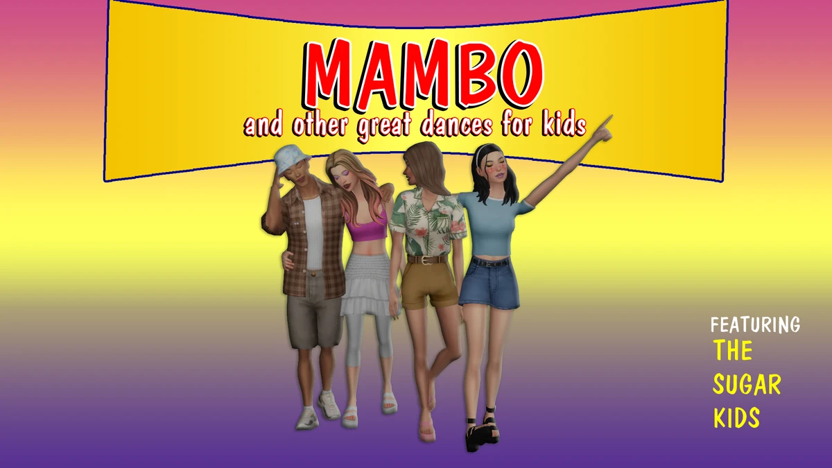 Mambo and Other Great Dances for Kids | The Sugar Kids Wiki | Fandom