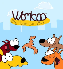 Womkoo: The Dogs Can Talk | The Super Fandub & Dubbings Wiki | Fandom