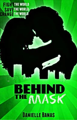 Behind the Mask | The Morriston Superheroes Wiki | Fandom