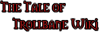 The Tale of Trollbane Wiki | Fandom