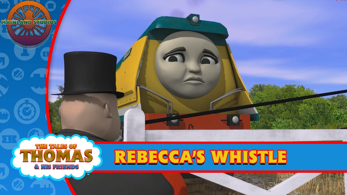 Rebecca's Whistle | The Tales of Thomas & His Friends Wiki | Fandom
