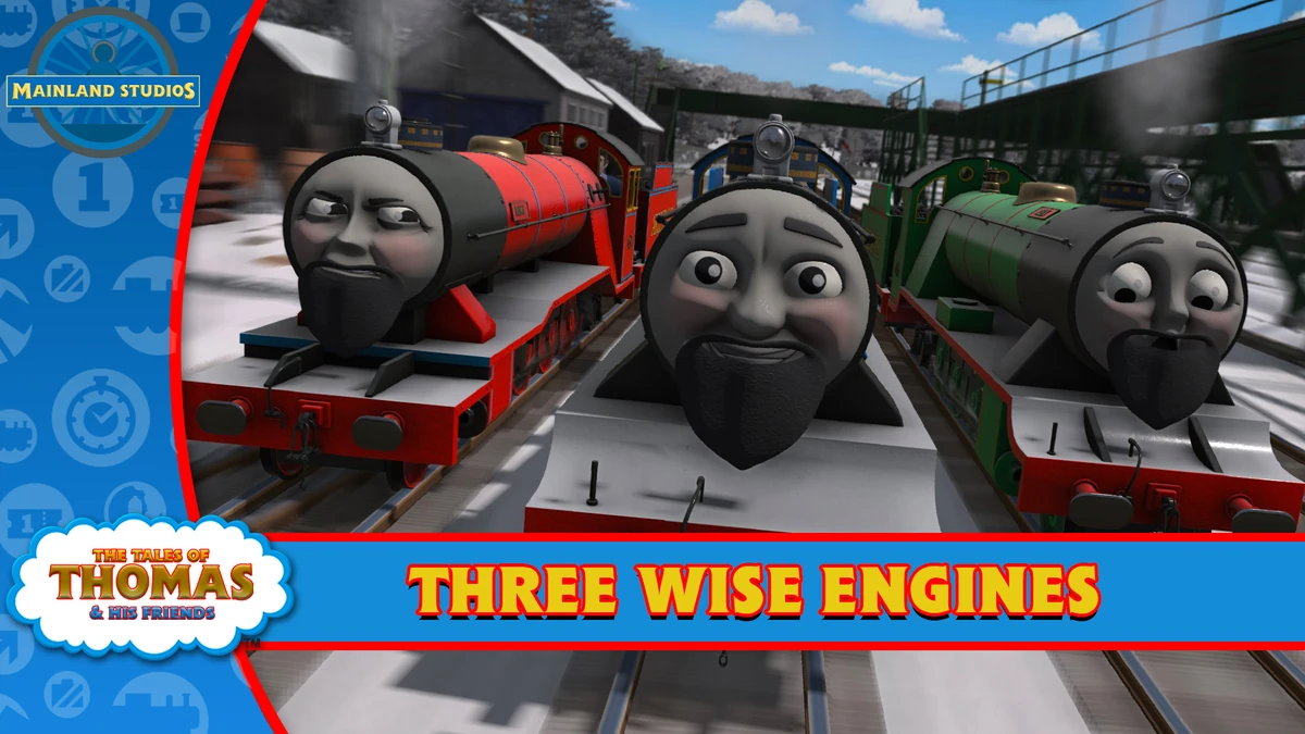 Three Wise Engines | The Tales of Thomas & His Friends Wiki | Fandom