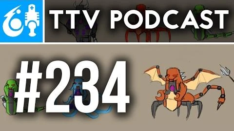 The TTV Podcast - 234 | The TTV Wiki | Fandom