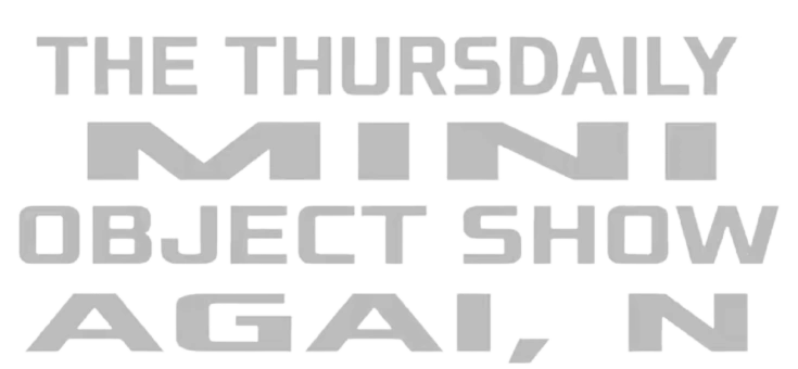 The Thursdaily Mini Object Show Again | Kirb08 Mrls Wiki | Fandom