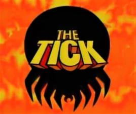 The Tick (animated series) | The Tick Animated Wiki | Fandom