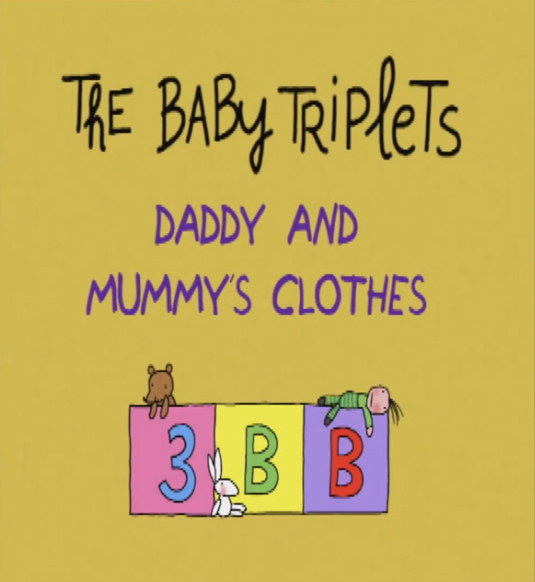 Episode 33: Daddy and mummy's clothes | The Triplets Wiki | Fandom