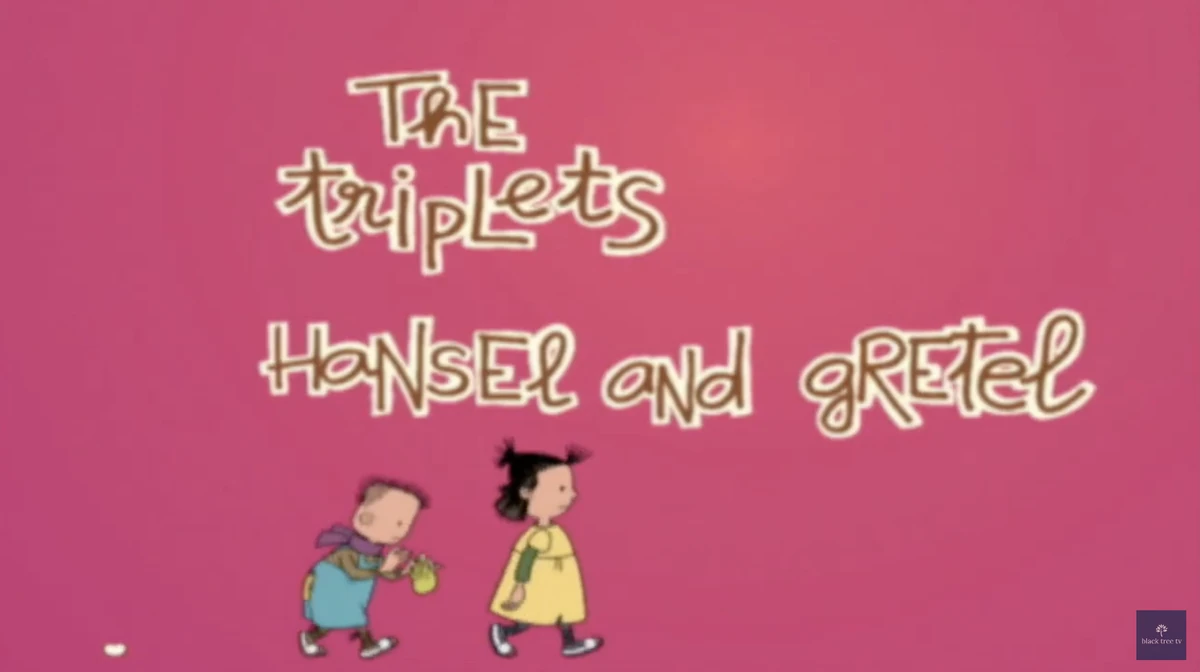 Episode 110: Hansel and Gretel | The Triplets Wiki | Fandom