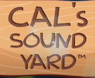 Cal's Sound Yard | The True Baby Einstein Wiki | Fandom