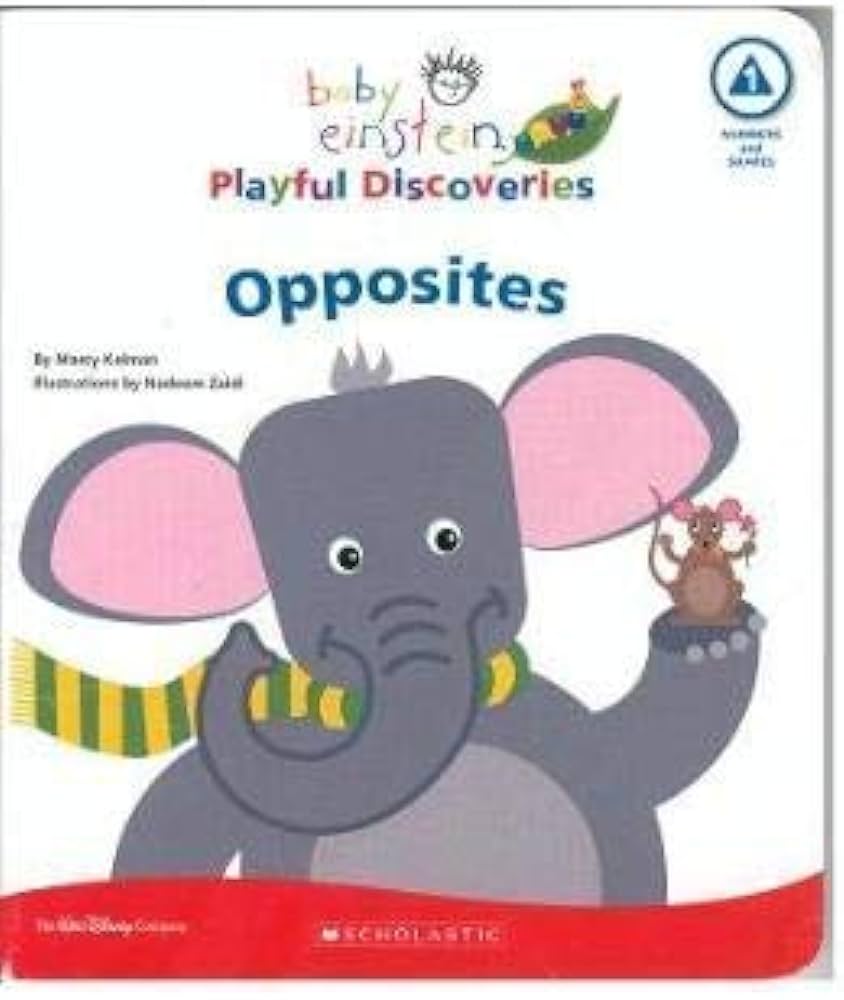 Opposites | The True Baby Einstein Wiki | Fandom