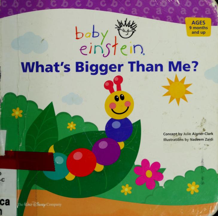 What s Bigger Than Me The True Baby Einstein Wiki Fandom What s Bigger Than Me The True Baby Einstein Wiki Fandom