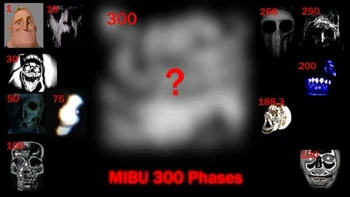 MIBU 300 Phases | The Uncanny Incredible Wiki | Fandom