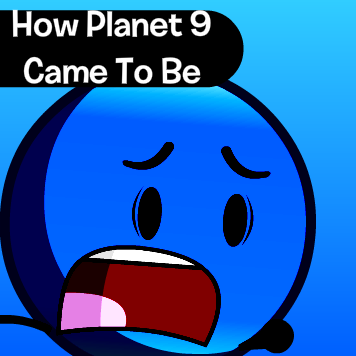 How Planet 9 came to be | The Universe of The Universe Wiki | Fandom