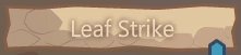 Leaf Strike | The Vulpin Adventure Wikia | Fandom