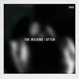 Often (song) | The Weeknd Wiki | Fandom