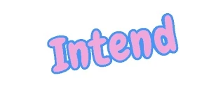 Intend | The Dictionary Wiki | Fandom