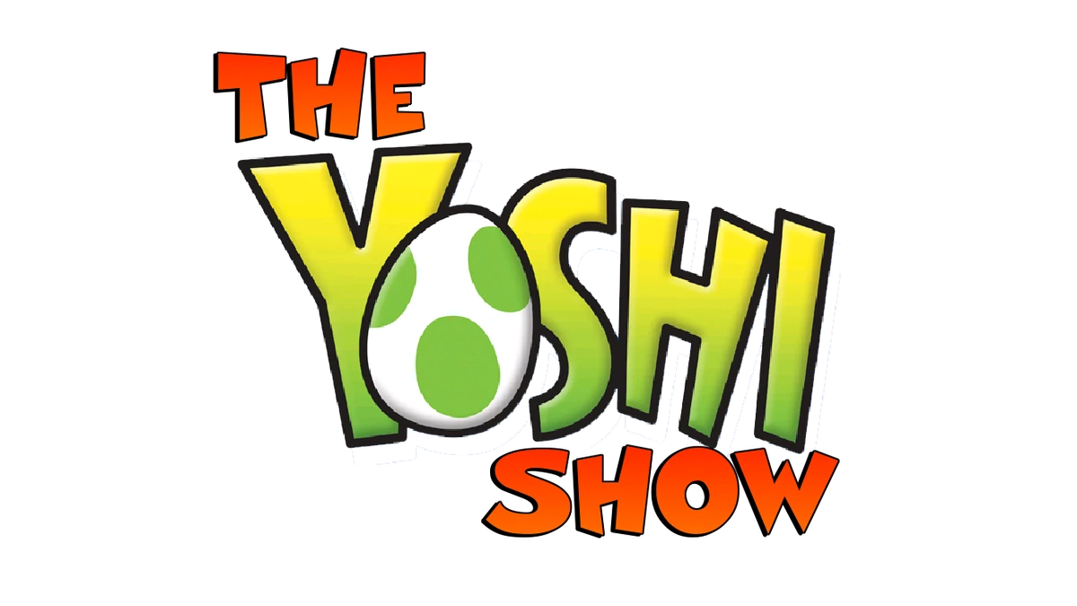 The Yoshi Show | The Yoshi Wiki | Fandom